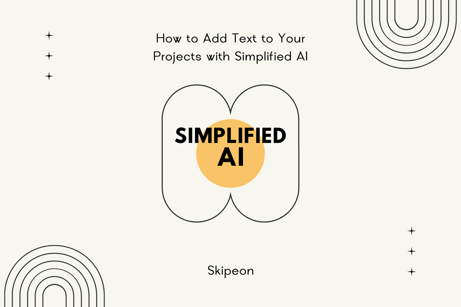 How to Add Text to Your Projects with Simplified AI – Skipeon